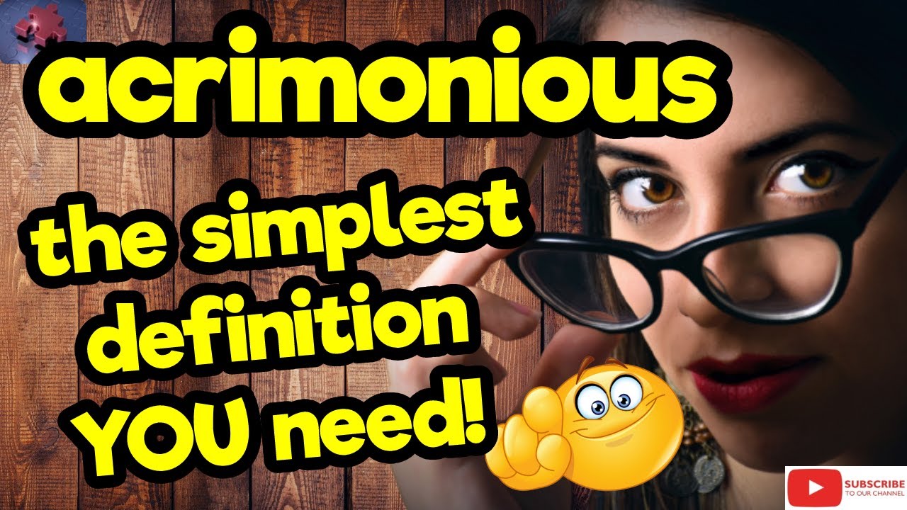 The simplest definition YOU need!! ''ACRIMONIOUS'' #tellsvidetionary ...