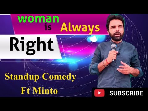 Woman is Always Right | Standup Comedy By Minto - YouTube