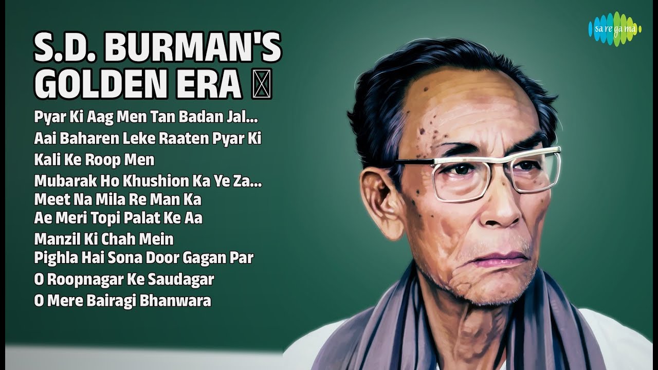 एस.डी. बर्मन के सुनहरे नगमे | Manna Dey Songs | Pyar Ki Aag Men Tan ...