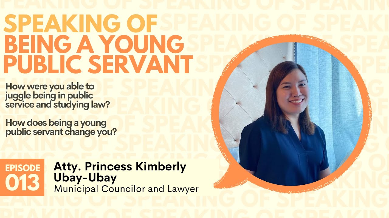 013 SPEAKING OF Being a Young Public Servant with Atty. Princess Ubay ...