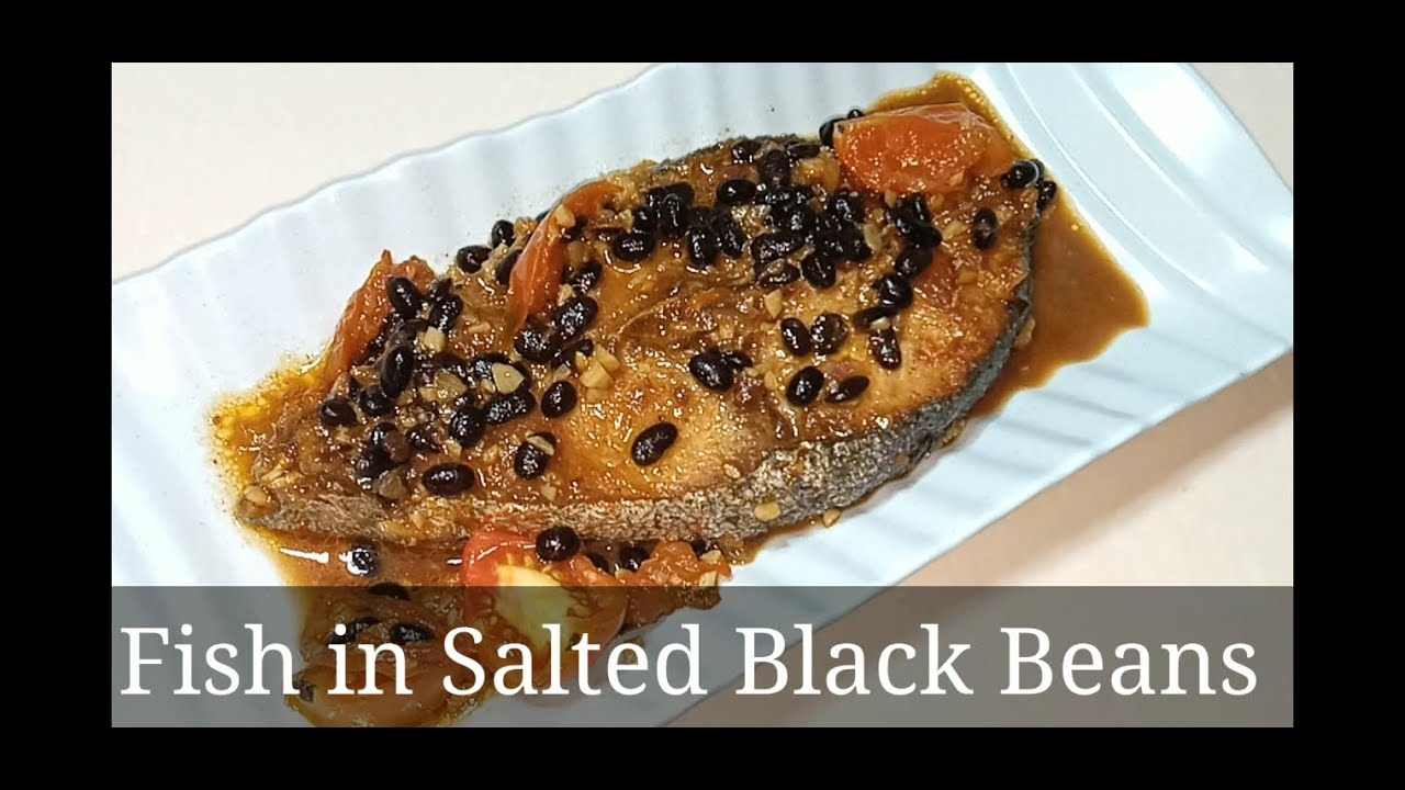 Fish in Salted Black Beans || Bodoraya's Kitchen - YouTube