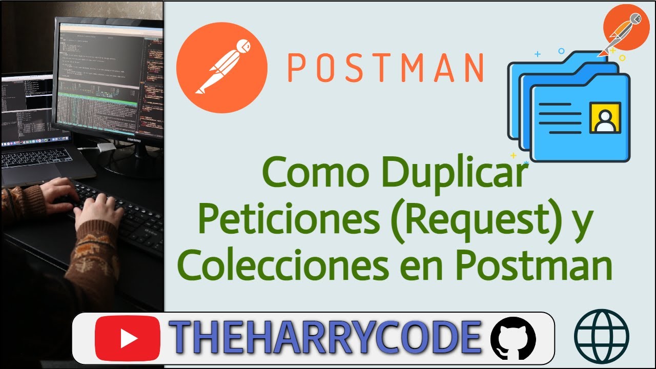 Curso de Postman | Como Duplicar Peticiones (Request) y Colecciones en ...