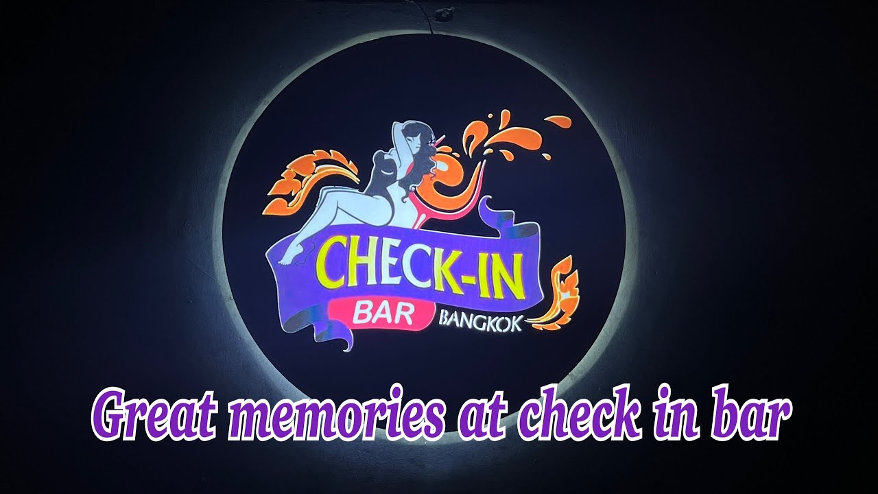 Great memories at check in bar ( 9 years) - YouTube