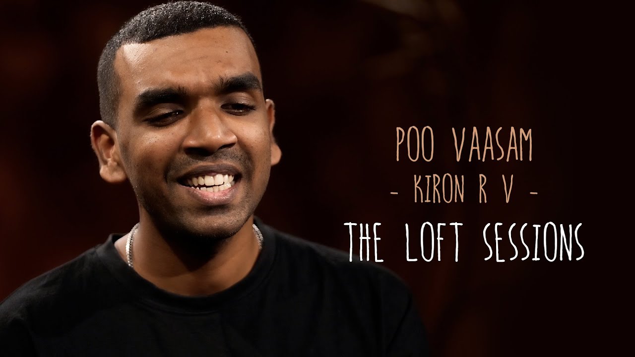 Poo Vaasam | Kiron RV | The Loft Sessions @wonderwallmedia - YouTube