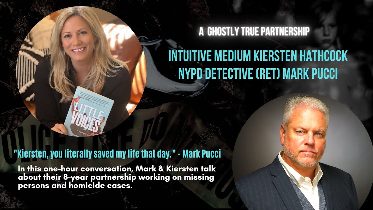 Interview with NYPD Detective (Ret) Mark Pucci and Intuitive Medium ...