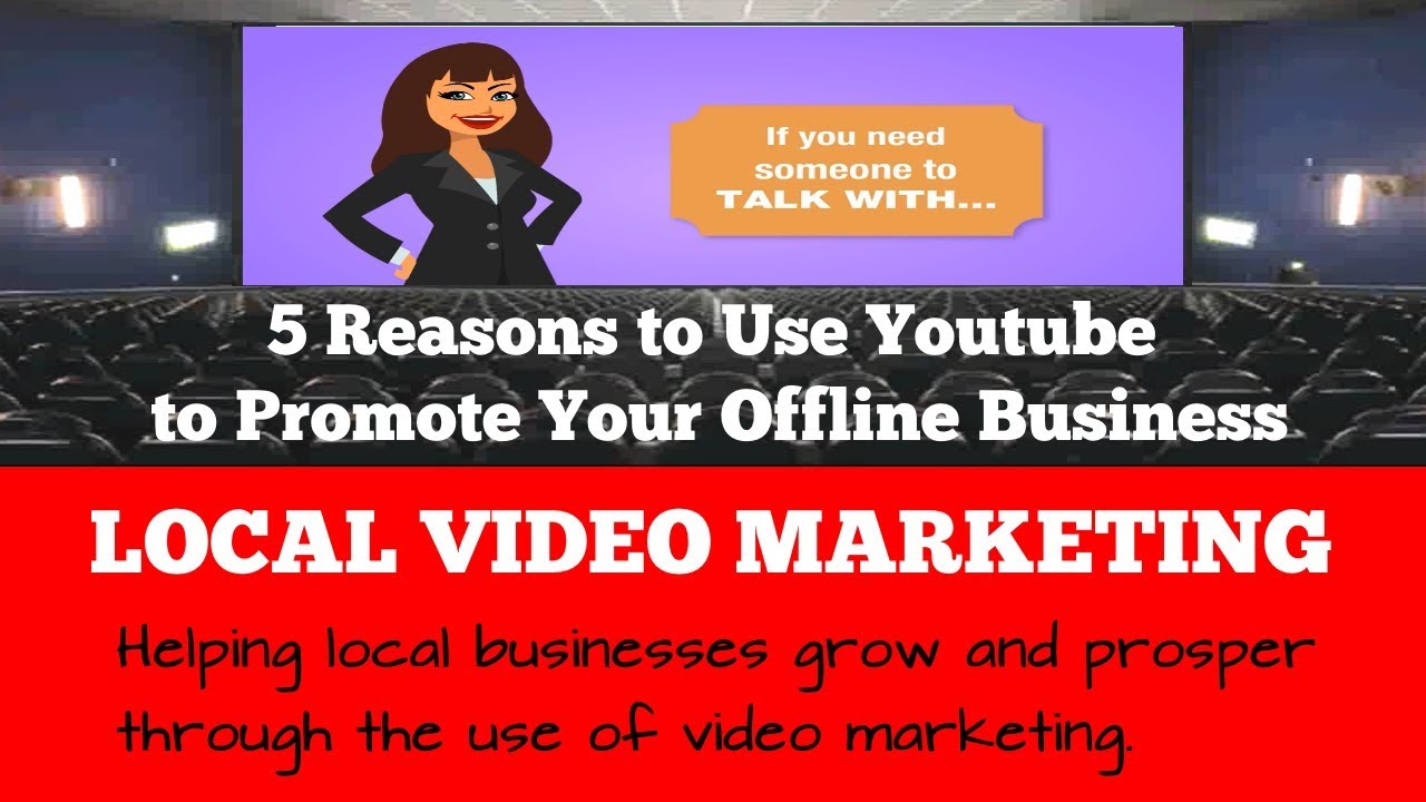 5 Reasons To Use Youtube To Promote Your Offline Business - YouTube