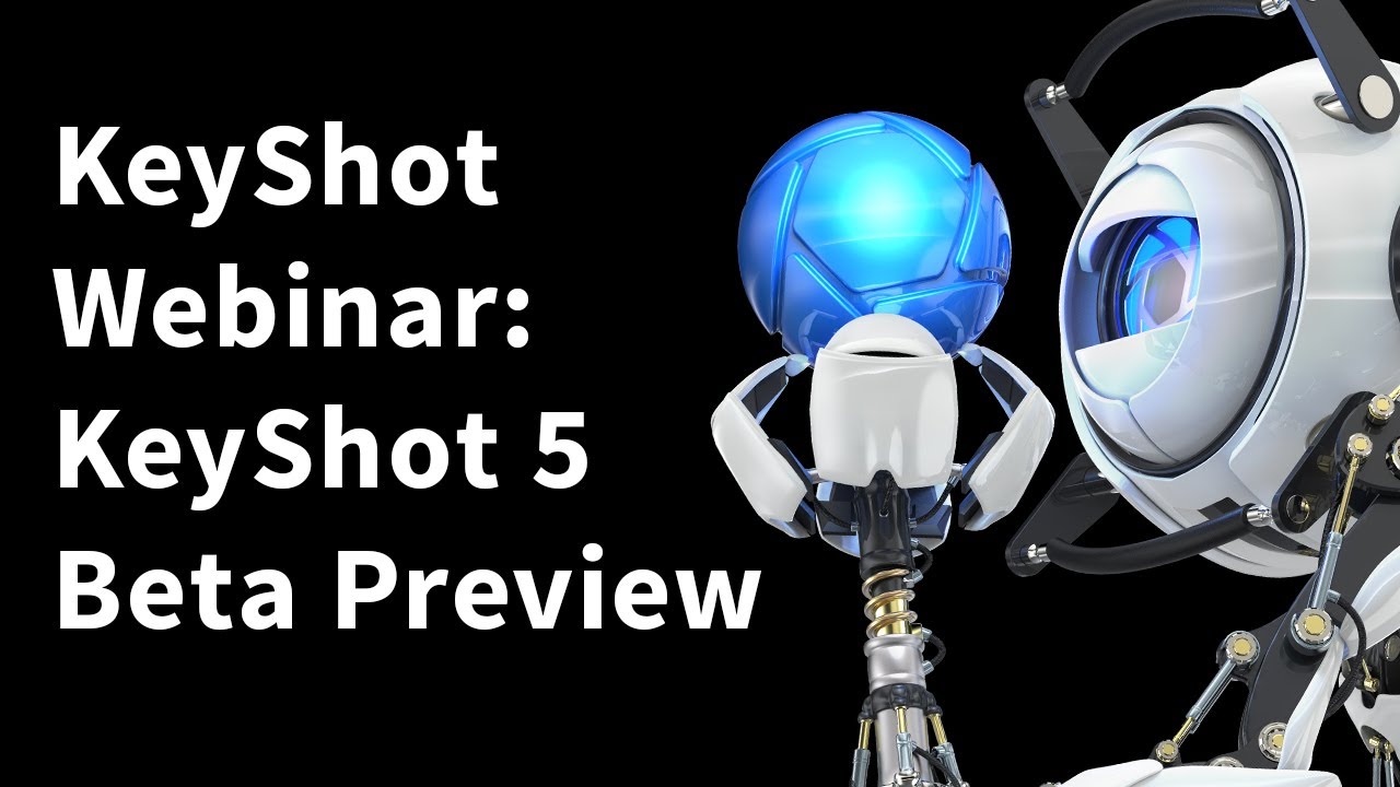 KeyShot Webinar 30: KeyShot 5 Beta Preview - YouTube