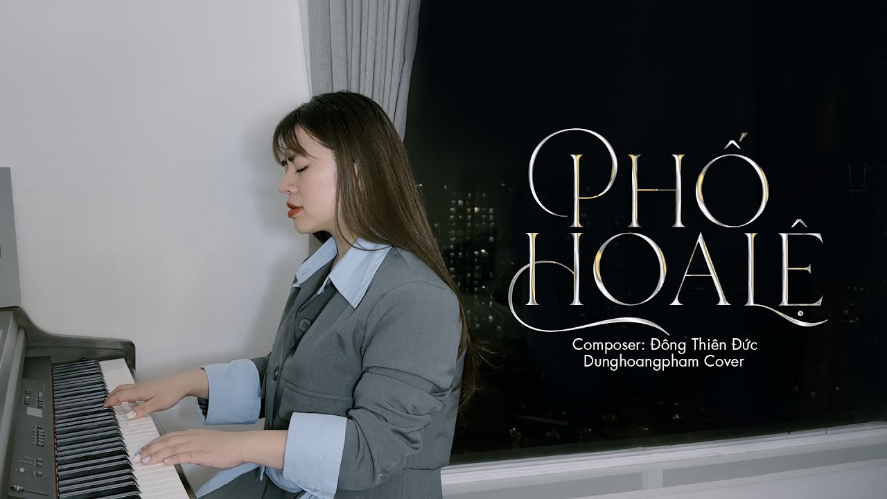 Phố Hoa Lệ Hoa Cho Người Còn Lệ Cho Anh...PHỐ HOA LỆ - CHU BIN | DUNGHOANGPHAM COVER - YouTube
