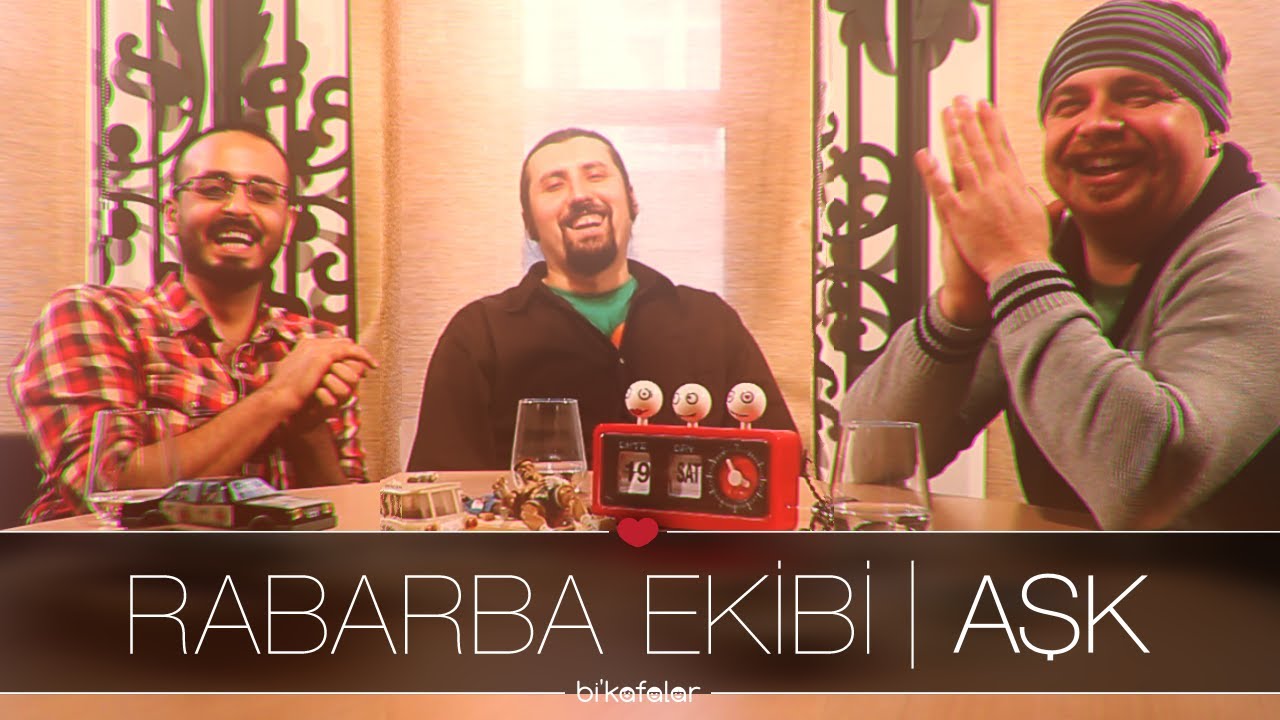 AŞK | Rabarba Ekibi Özel Program - YouTube