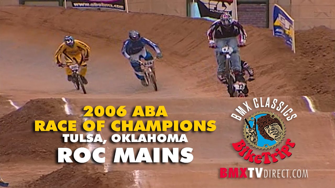 2006 ABA BMX Racing Race of Champions Main Events. - YouTube