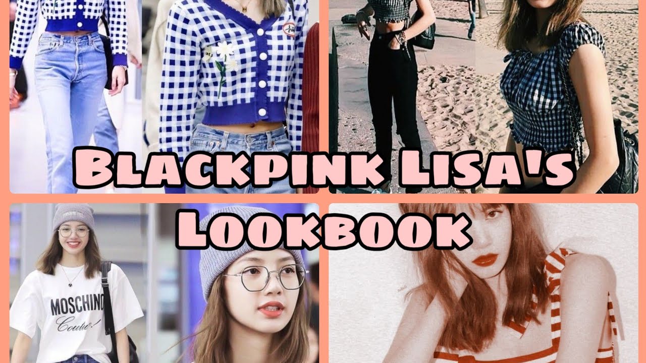 Blackpink Lisa's Lookbook - Outfit Ideas - YouTube