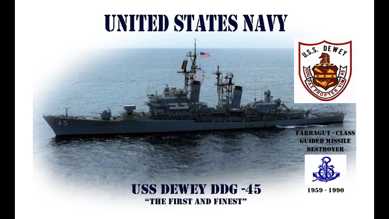USS Dewey (DDG 45) - The First And Finest Guided Missile Destroyer ...