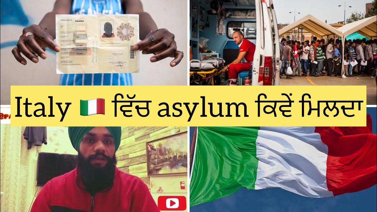 How new people get asylum in Italy/how apply asylum in Italy Indian ...