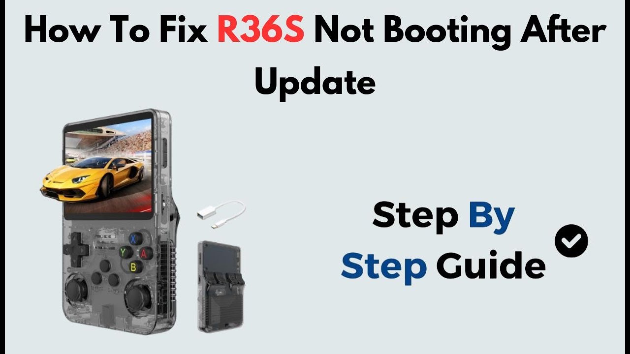 How to Fix R36S Not Booting After Update | Black Screen, Stuck Logo ...