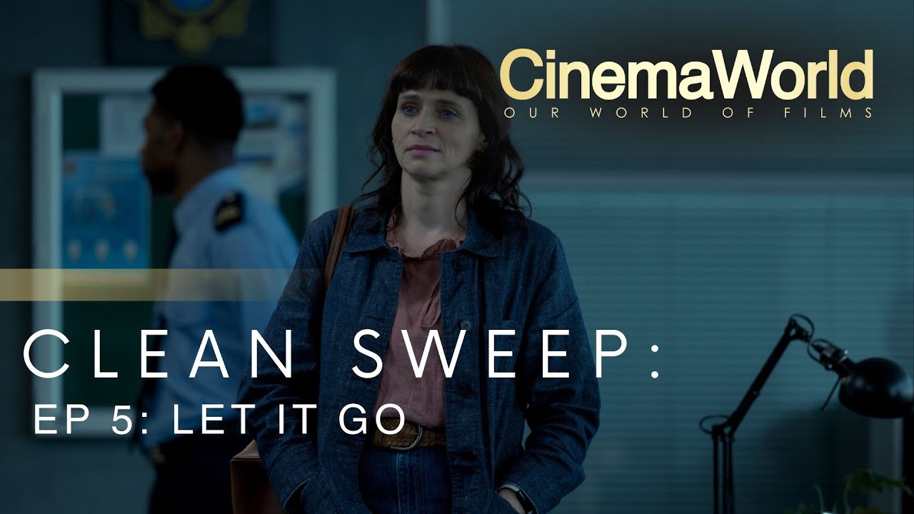 CLEAN SWEEP: LET IT GO | EP 5 | CINEMAWORLD - YouTube
