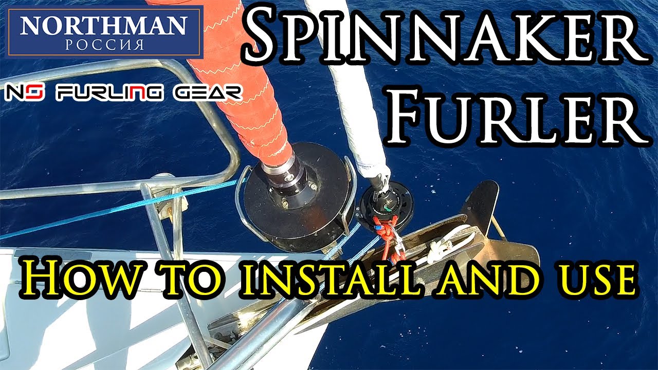 How to install and use spinnaker furler | NS Furling Gear - YouTube