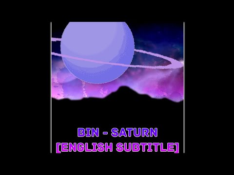 BIN - Saturn [English Subtitle] - YouTube