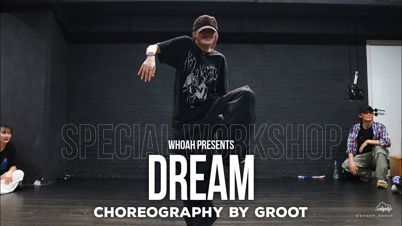 ᴡʜᴏᴀʜ SPECIAL 】Chris Brown - Dream || Groot Choreography || ᴡʜᴏᴀʜ ...