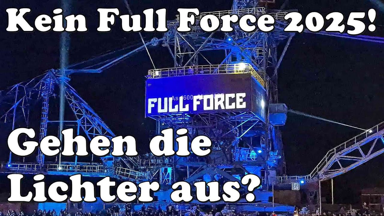 Seit heute offiziell: Full Force 2025 abgesagt! Gibt es 2026 wieder ein ...