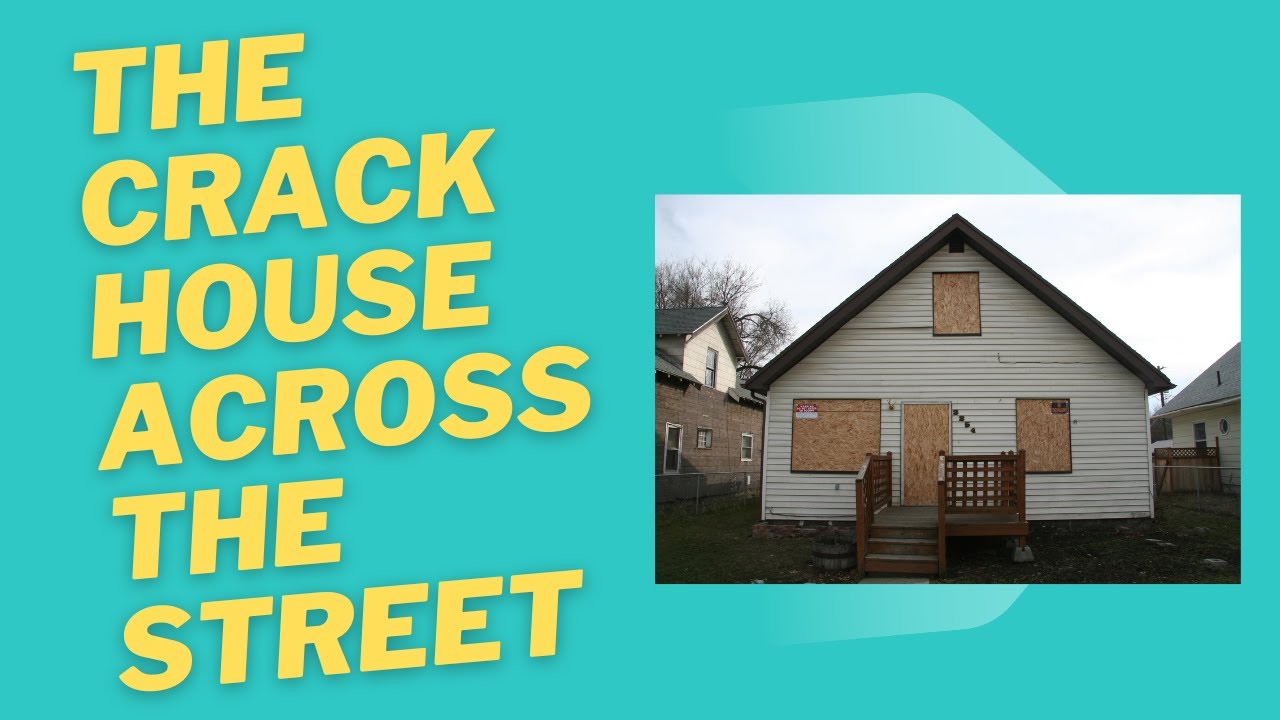 The crack house across the street - YouTube