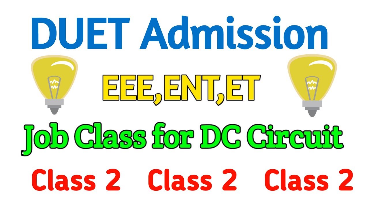DC Circuit Class 02 | DUET Admission Test | Engineering Job Class ...