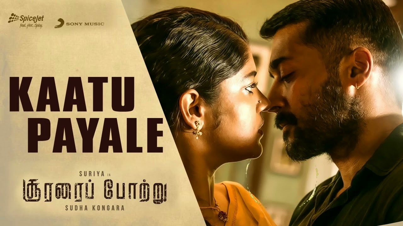 Kaatu Payale Song/ Surarai Potruvom Film song Tamil/Katu payale song no ...