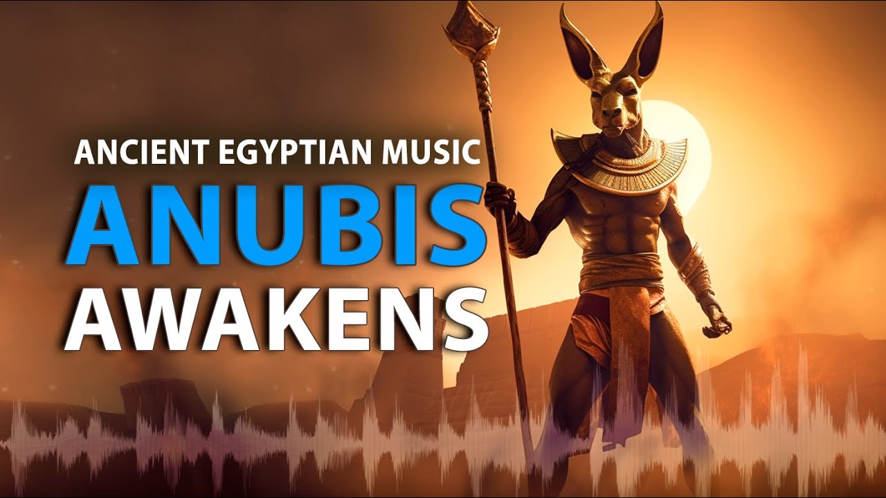 Anubis Awakens - Ancient Egyptian Music, Pharaoh Healing Meditation ...
