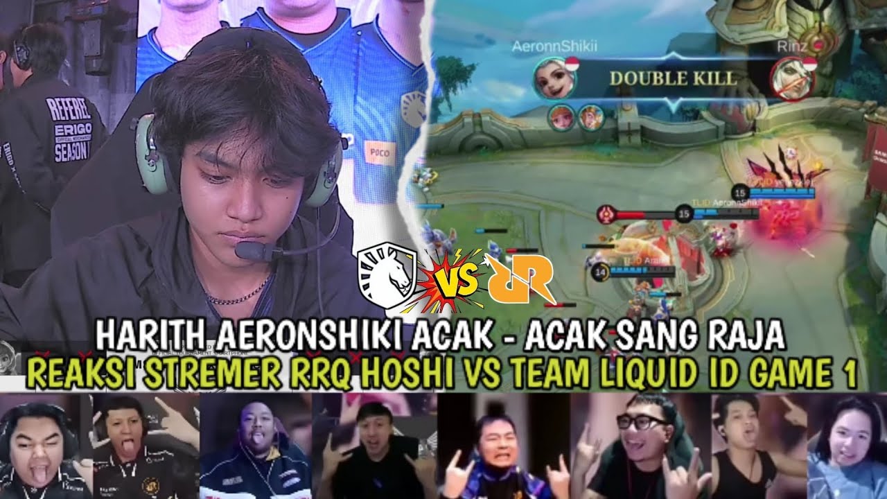 HARITH AERONSHIKI ACAK - ACAK SANG RAJA‼️REAKSI STREMER RRQ HOSHI VS ...