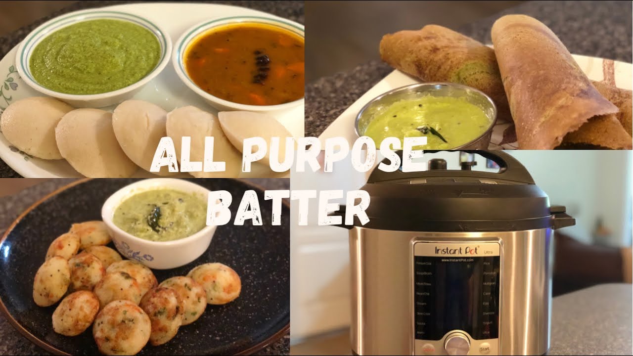 Idli Batter In Instant Pot Ultra | 1 Batter - 3 breakfast recipes ...