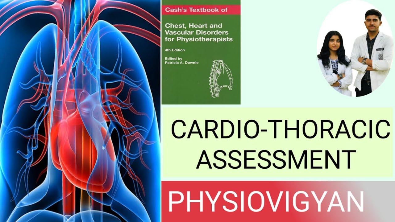 Cardio-Thoracic assessment for Physiotherapy ll cardio- pulmonary ...