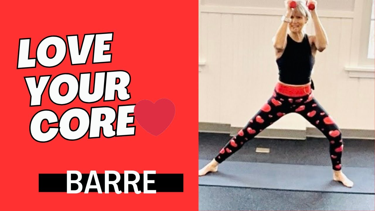 Love Your Core Barre Workout | 60 minutes | Ball and Weights | Total ...