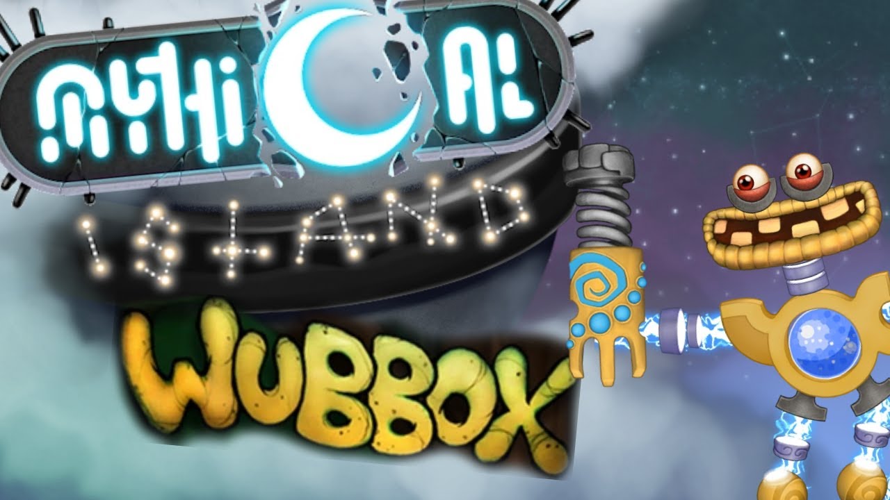 Wubbox on MYTHICAL ISLAND FANMADE WHAT-IF // My Singing Monsters - YouTube