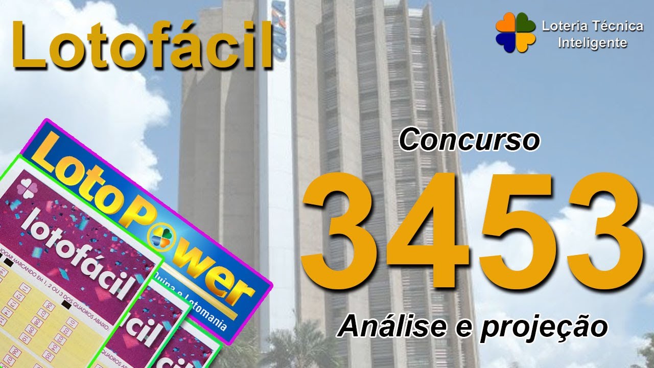 ANÁLISE E PROJEÇÃO PARA O CONCURSO 3453 DA LOTOFÁCIL - YouTube
