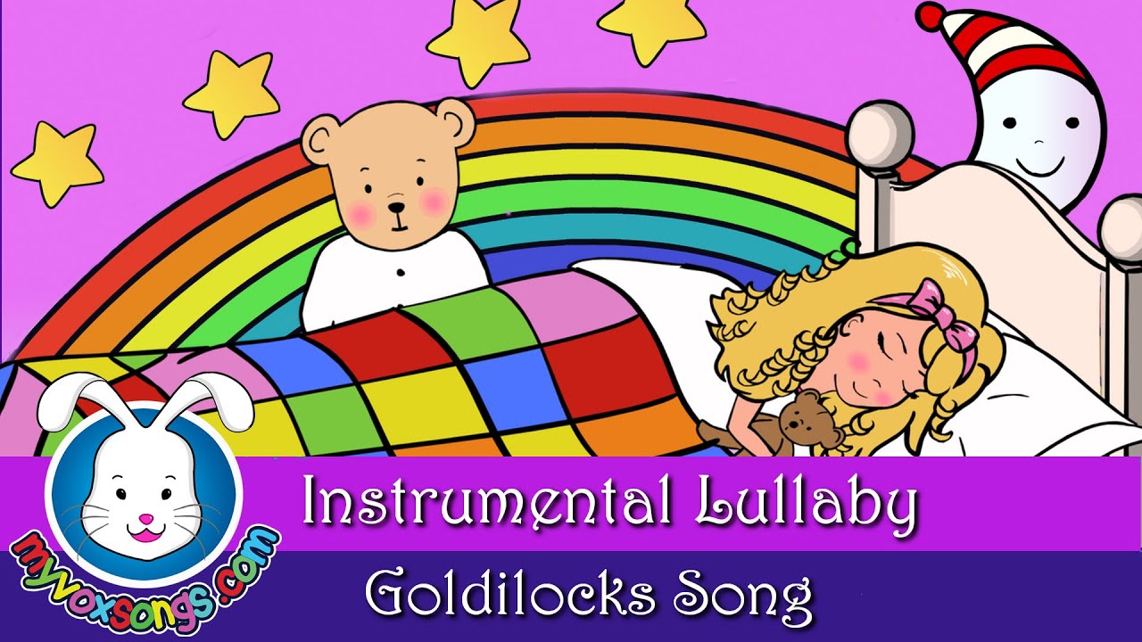 Goldilocks Song LULLABY MUSIC | Bedtime Lullabies - YouTube