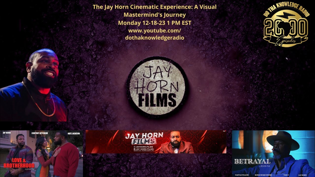 The Jay Horn Cinematic Experience: A Visual Mastermind's Journey - YouTube