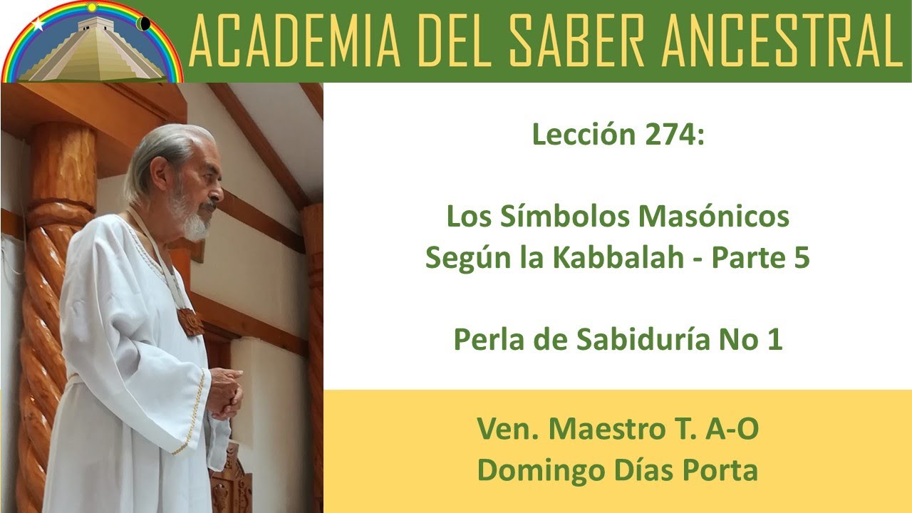 274 - Perla 1 - Los Simbolos Masonicos Segun la Kabbalah - Parte 5 ...