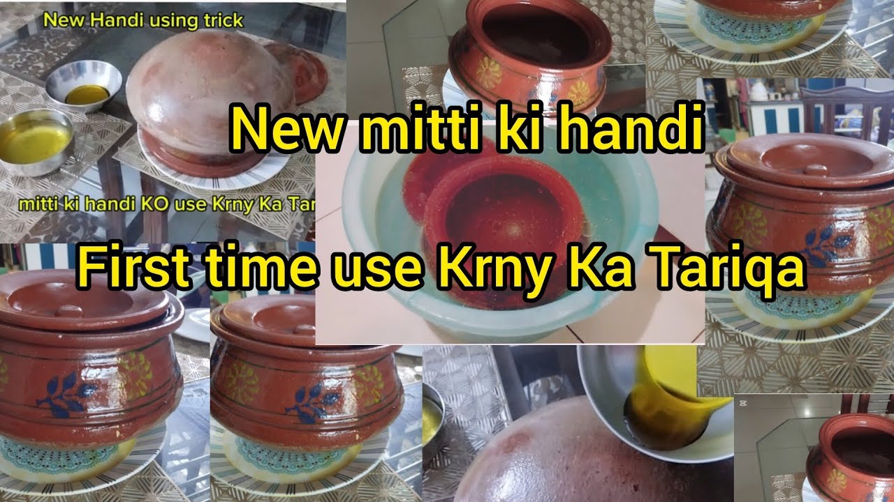 New Mitti Ki Handi First Time Use Krny Ka Tariqa How to use first time ...
