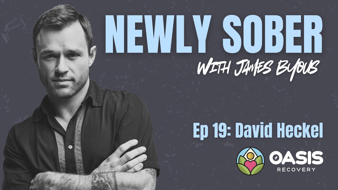 Newly Sober Episode 19: David Heckel - YouTube