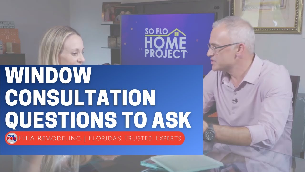 Key Questions to Ask A Window Contractor | FHIA Remodeling - YouTube