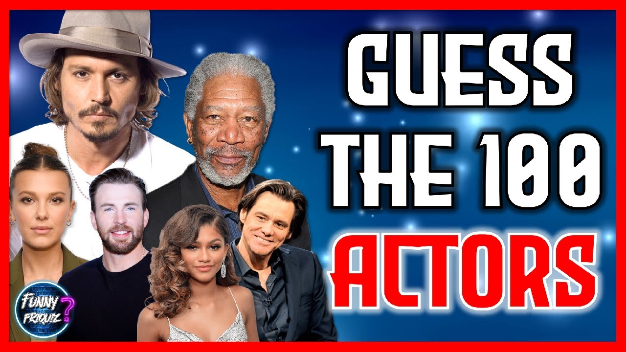 Guess the "100 ACTORS" QUIZ! | CHALLENGE/TRIVIA - YouTube