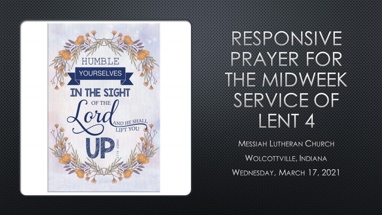 2021-03-17 - Midweek Lent 4 Responsive Prayer 2 Service - YouTube
