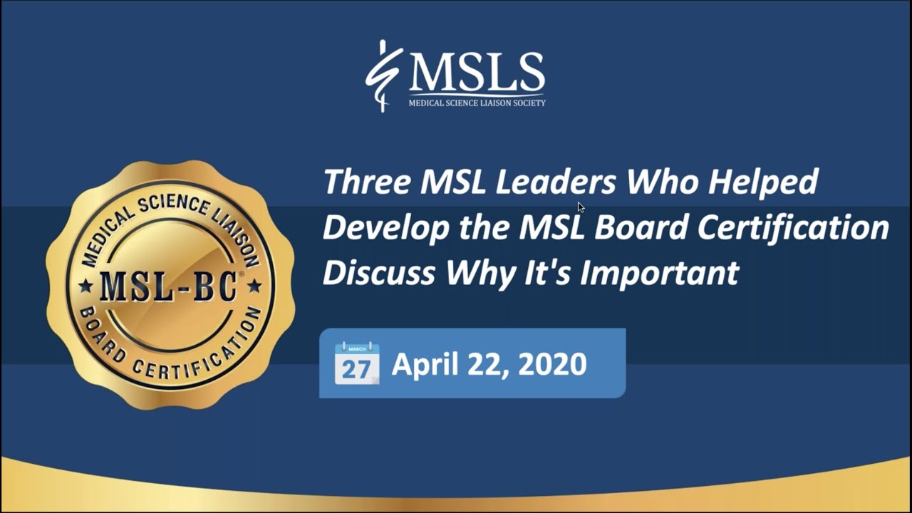 Three MSL Leaders Who Helped Develop the MSL Board Certification ...