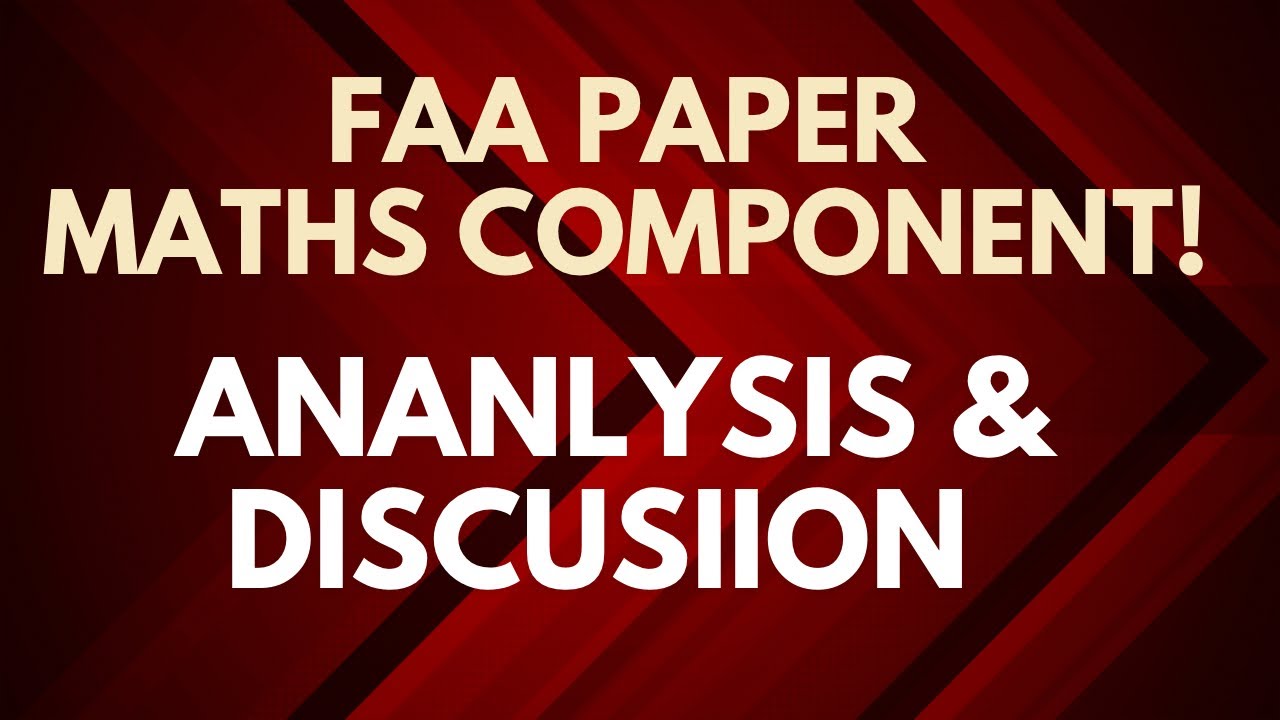 FAA PAPER! MATHS COMPONENT ! ANALYSIS! NO CORRECTIONS? #jkssb #faa # ...