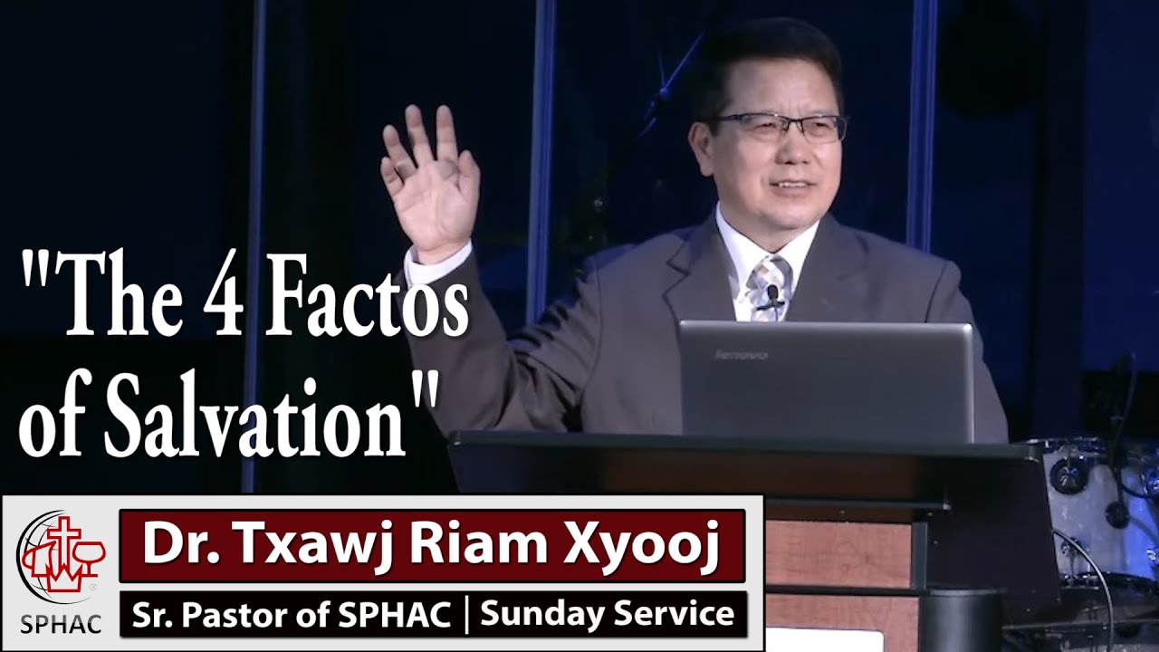 08-02-2020 || Hmong Service "The 4 Facts of Salvation" || Dr. Txawj ...