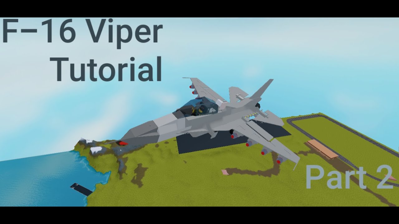 Plane Crazy F-16 Tutorial Part 2 - YouTube