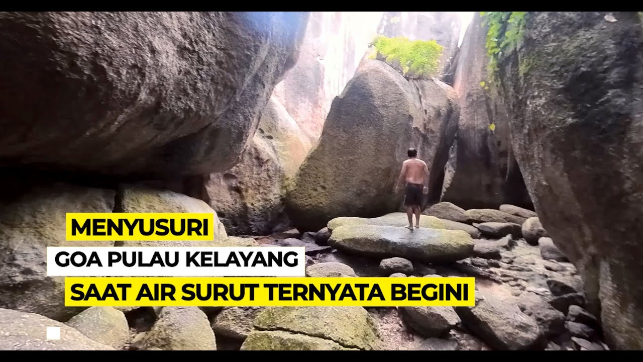 Pesona Wisata Belitung; Menyusuri keindahan Belitong di Goa Pulau ...