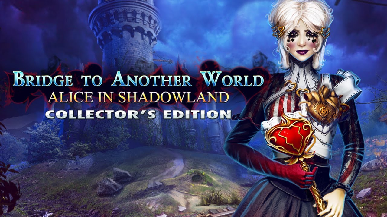 Bridge to Another World: Alice in Shadowland Collector's Edition - YouTube