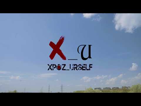 XPOZ URSELF - SHOW WHO YOU ARE