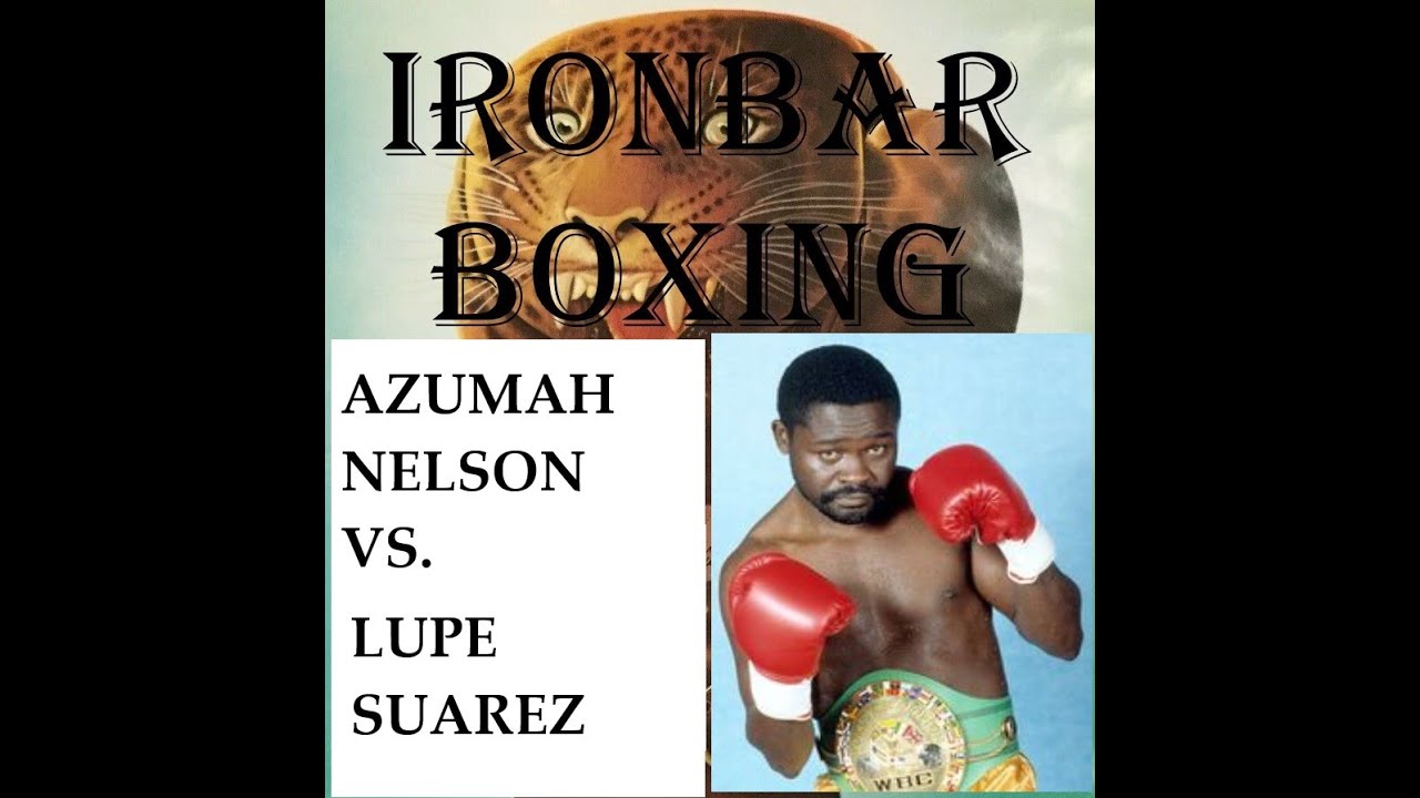 Azumah Nelson vs. Lupe Suarez.WBC SFWC.1988.06.25 - YouTube