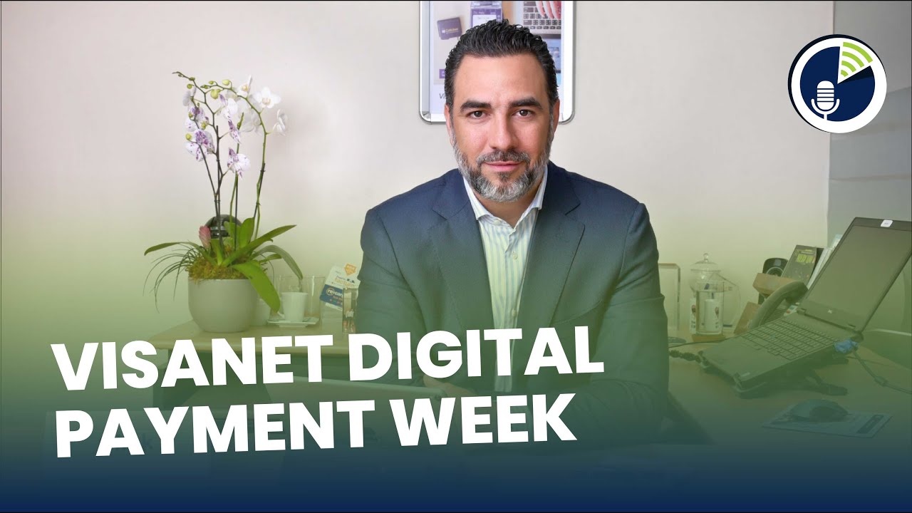 Lo que necesitas saber del evento Visanet Digital Payments Week 2021 ...